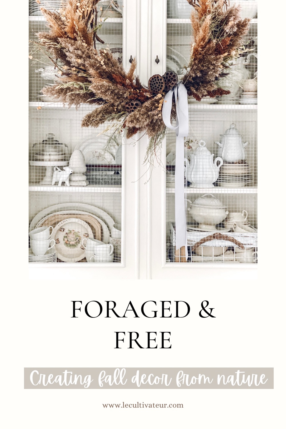 Foraged & free - creating fall decor from nature - LeCultivateur